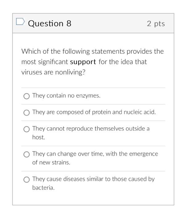 Solved Question 8 2 pts Which of the following statements | Chegg.com