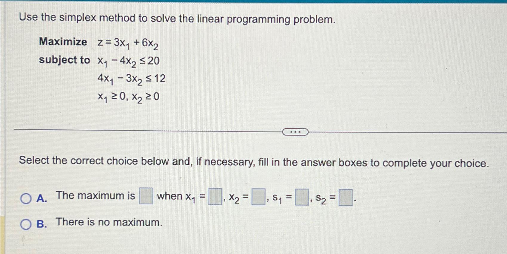 Solved Use the simplex method to solve the linear | Chegg.com