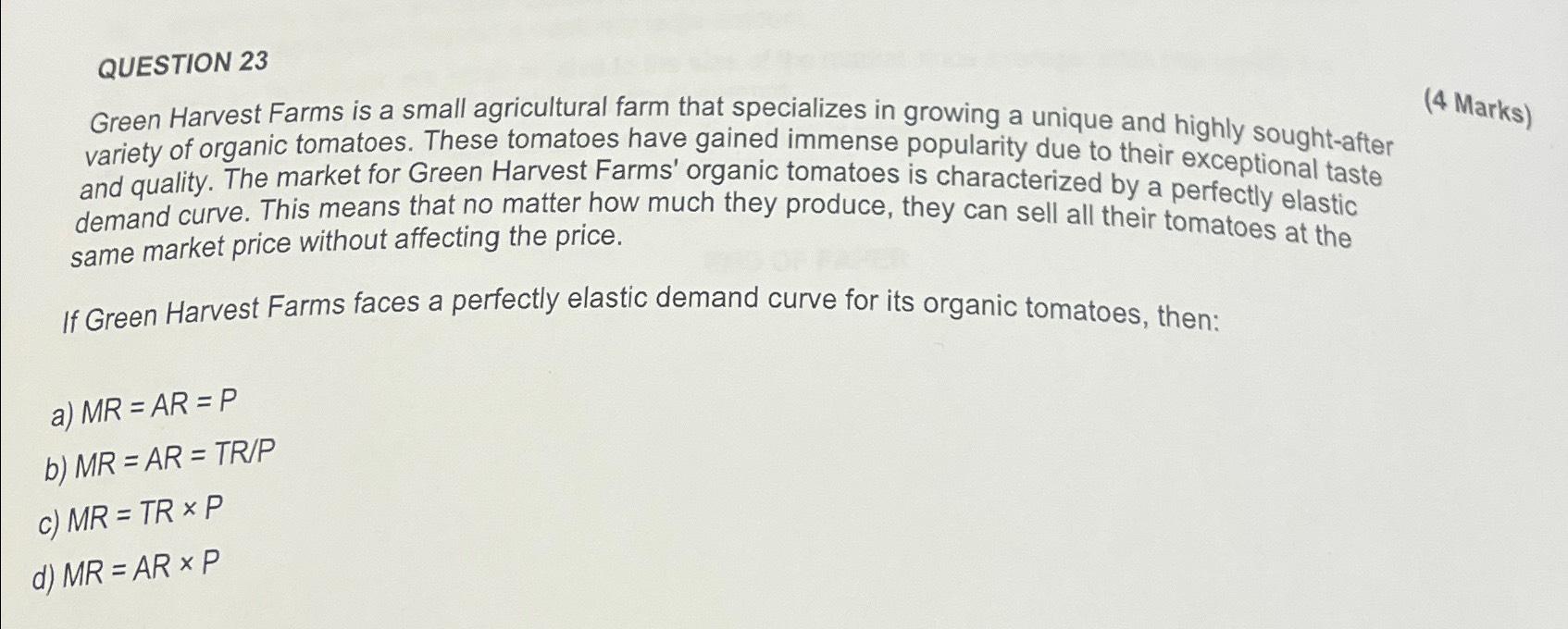 Solved QUESTION 23Green Harvest Farms is a small | Chegg.com