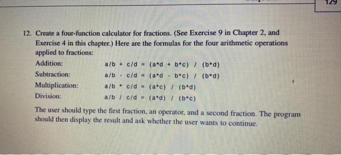 Solved 129 12. Create a four-function calculator for | Chegg.com
