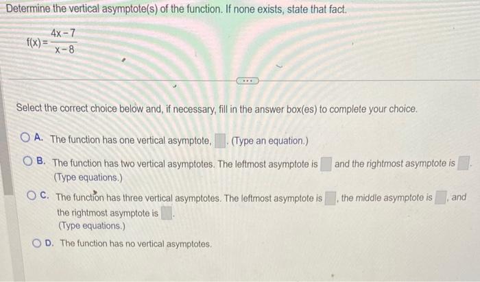 Solved Determine the vertical asymptote(s) of the function. | Chegg.com