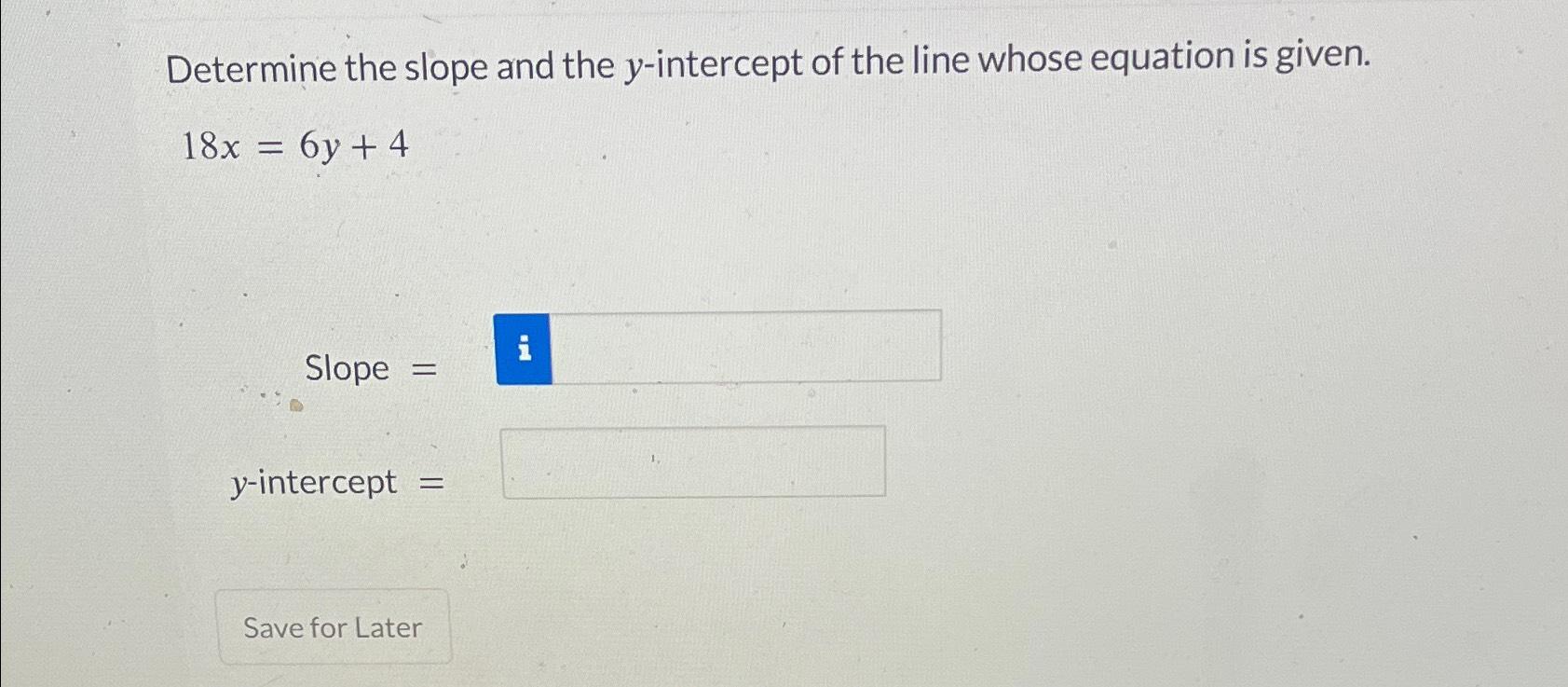 Solved Determine the slope and the y-intercept of the line | Chegg.com