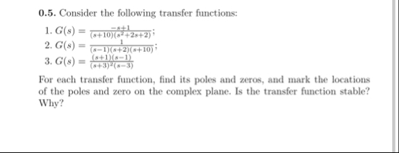 Solved 0.5. ﻿Consider the following transfer | Chegg.com