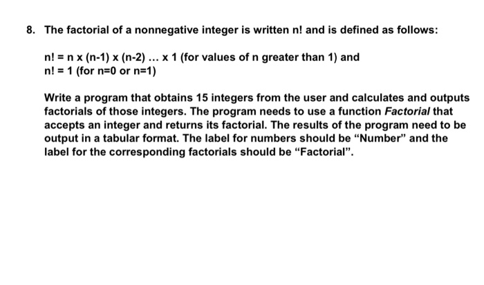Solved 8. The factorial of a nonnegative integer is written | Chegg.com