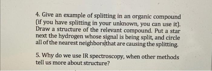 Solved 4. Give an example of splitting in an organic | Chegg.com