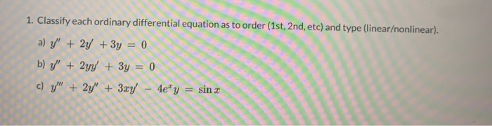 Solved 1. Classify each ordinary differential equation as to | Chegg.com