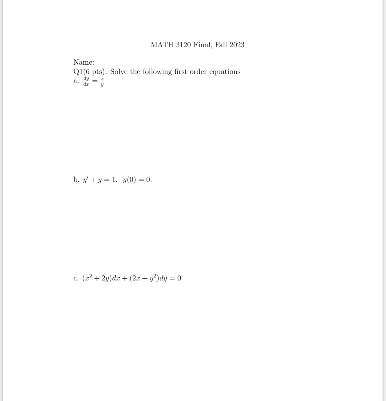 Solved MATH 3120 ﻿Final, Fall 2023Name:Q1(6 ﻿pts). ﻿Solve | Chegg.com