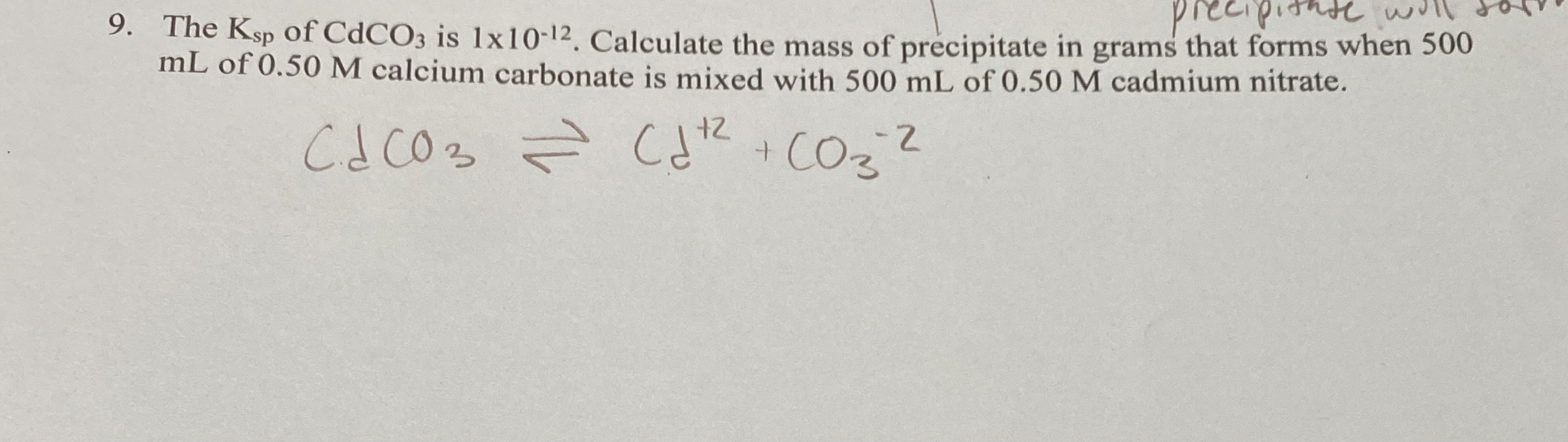 Solved by an EXPERT The Ksp ﻿of CdCO3 ﻿is 1×10-12. ﻿Calculate the mass of | Chegg.com