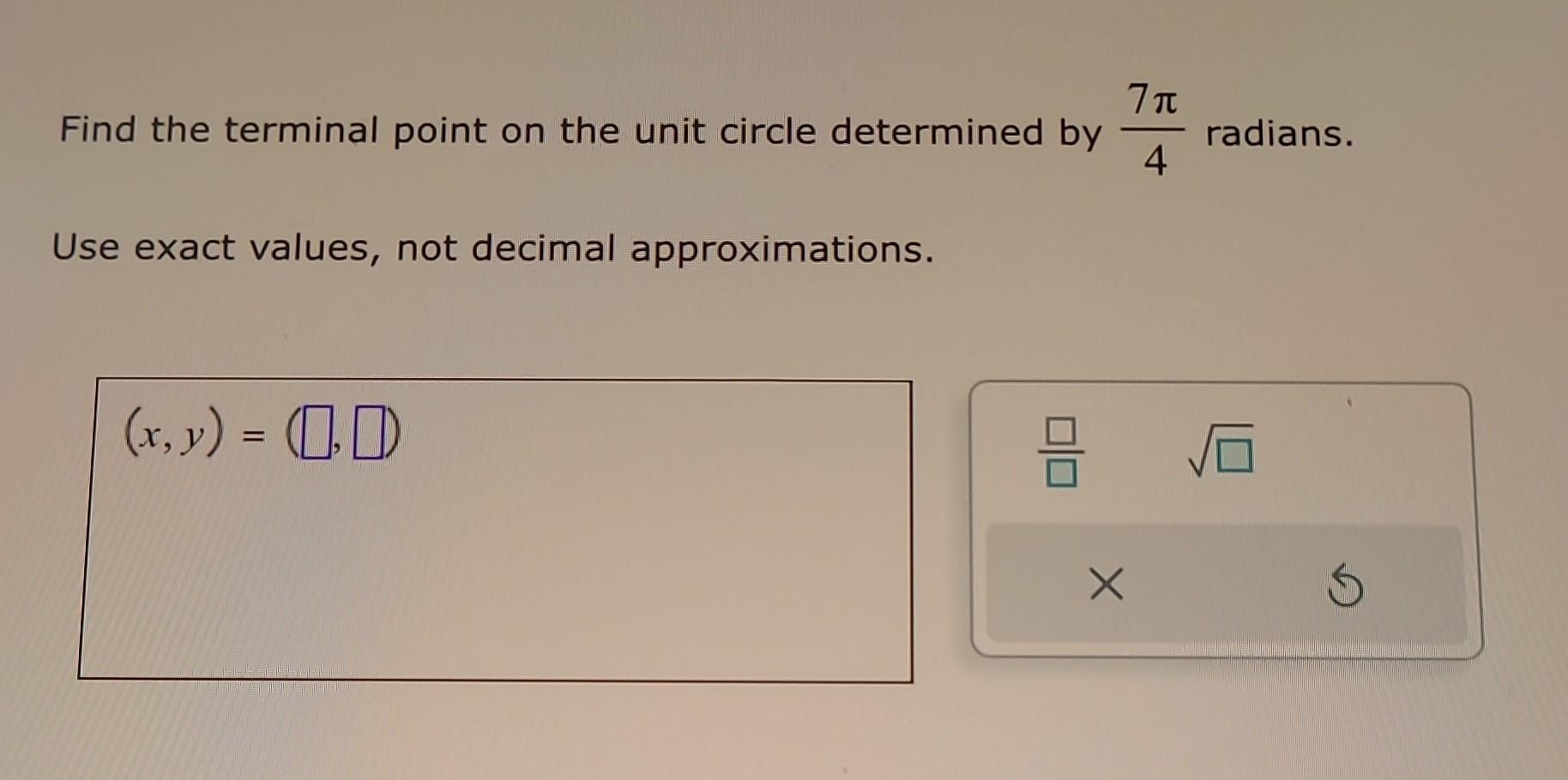 Solved Find the terminal point on the unit circle determined | Chegg.com