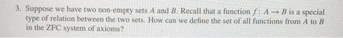 Solved 3. Suppose we have two non-empty sets A and B. Recall | Chegg.com
