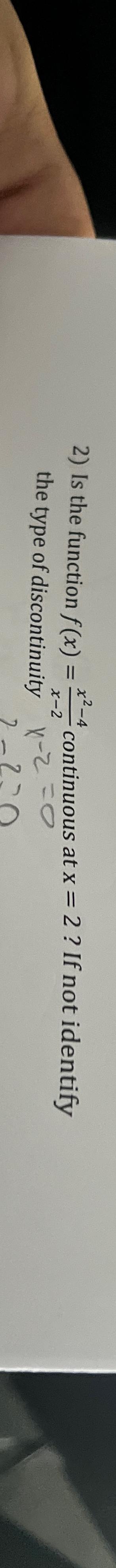 Solved Is the function f(x)=x2-4x-2 ﻿continuous at x=2 ? ﻿If | Chegg.com