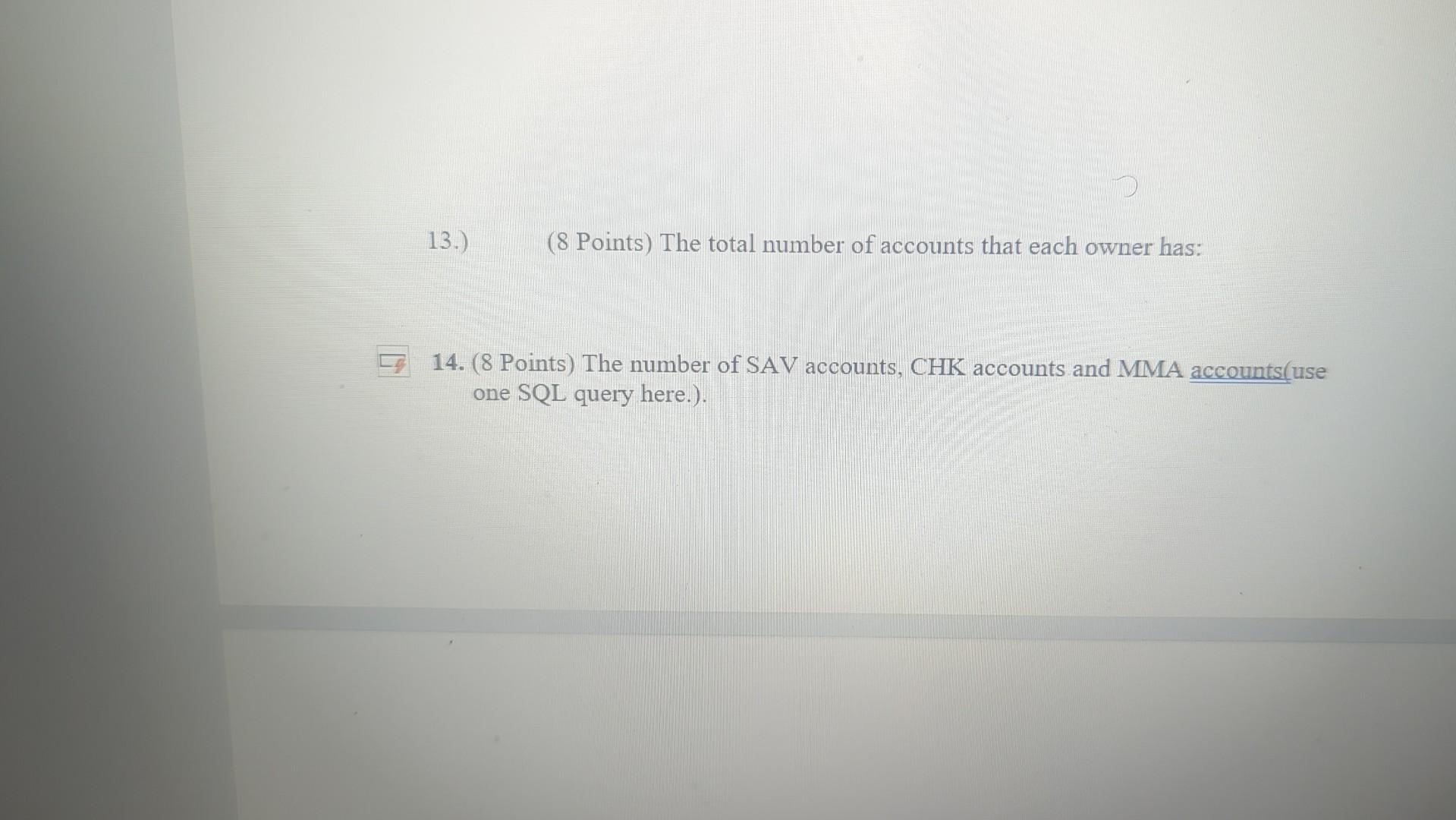 13.) (8 Points) The total number of accounts that | Chegg.com