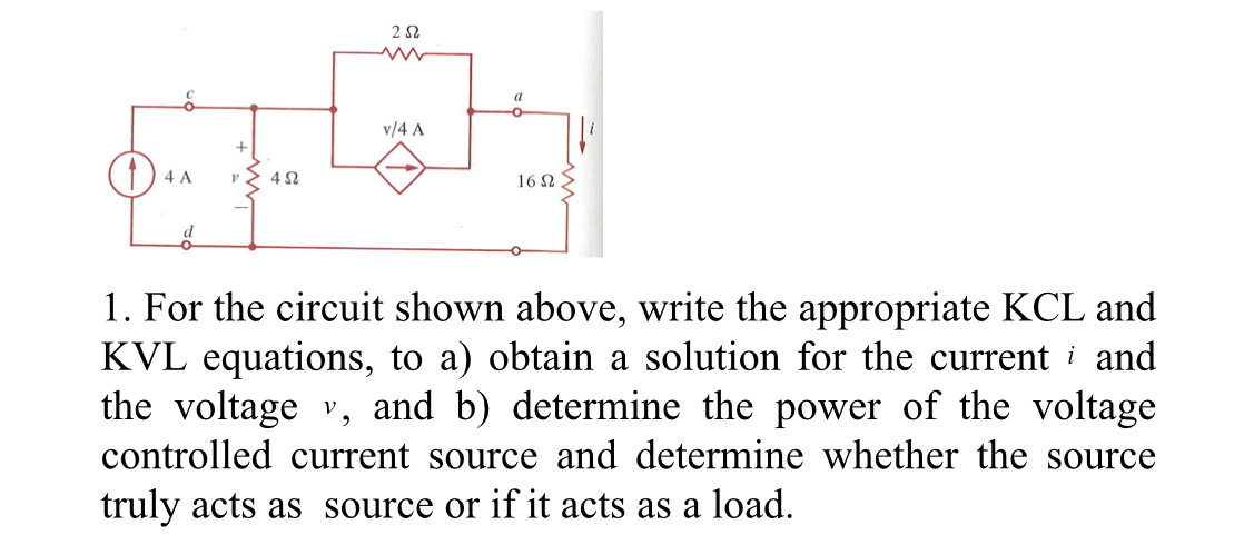 Solved For the circuit shown above, write the appropriate | Chegg.com
