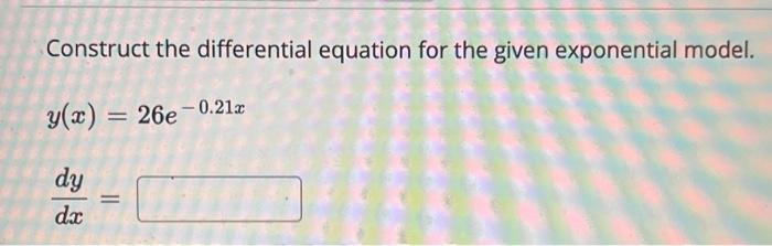 Solved Construct the differential equation for the given | Chegg.com