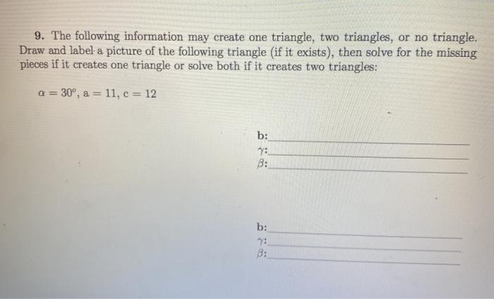 Solved 9. The following information may create one triangle, | Chegg.com