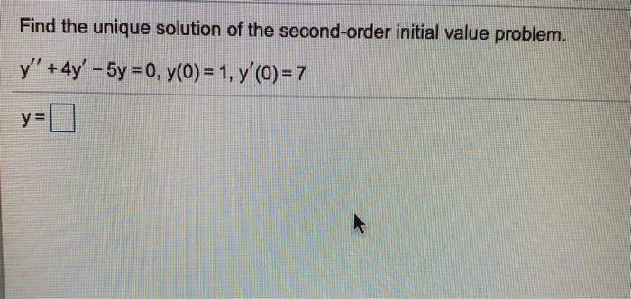 Solved Find the unique solution of the second-order initial | Chegg.com