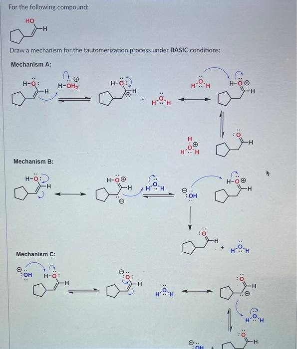 Solved For the following compound: Draw a mechanism for the | Chegg.com