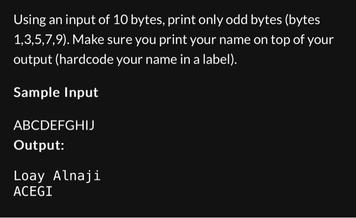 Solved Using An Input Of 10 Bytes Print Only Odd Bytes 3465