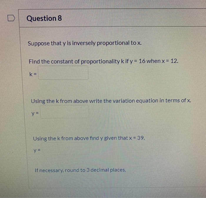 Solved Question 8 Suppose That Y Is Inversely Proportional
