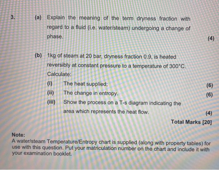 Solved 3. (a) Explain the meaning of the term dryness | Chegg.com