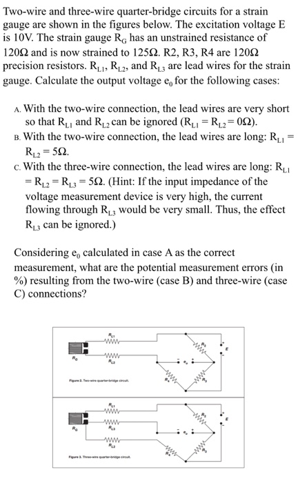 Solved Two-wire and three-wire quarter-bridge circuits for a | Chegg.com