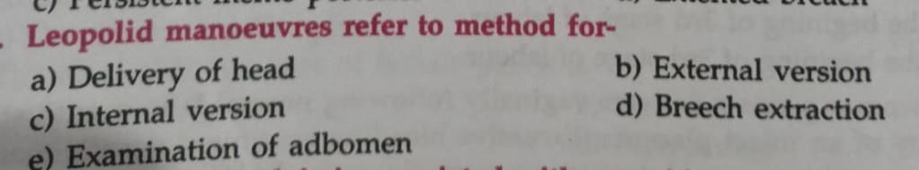 Solved Leopolid manoeuvres refer to method for- a) Delivery | Chegg.com