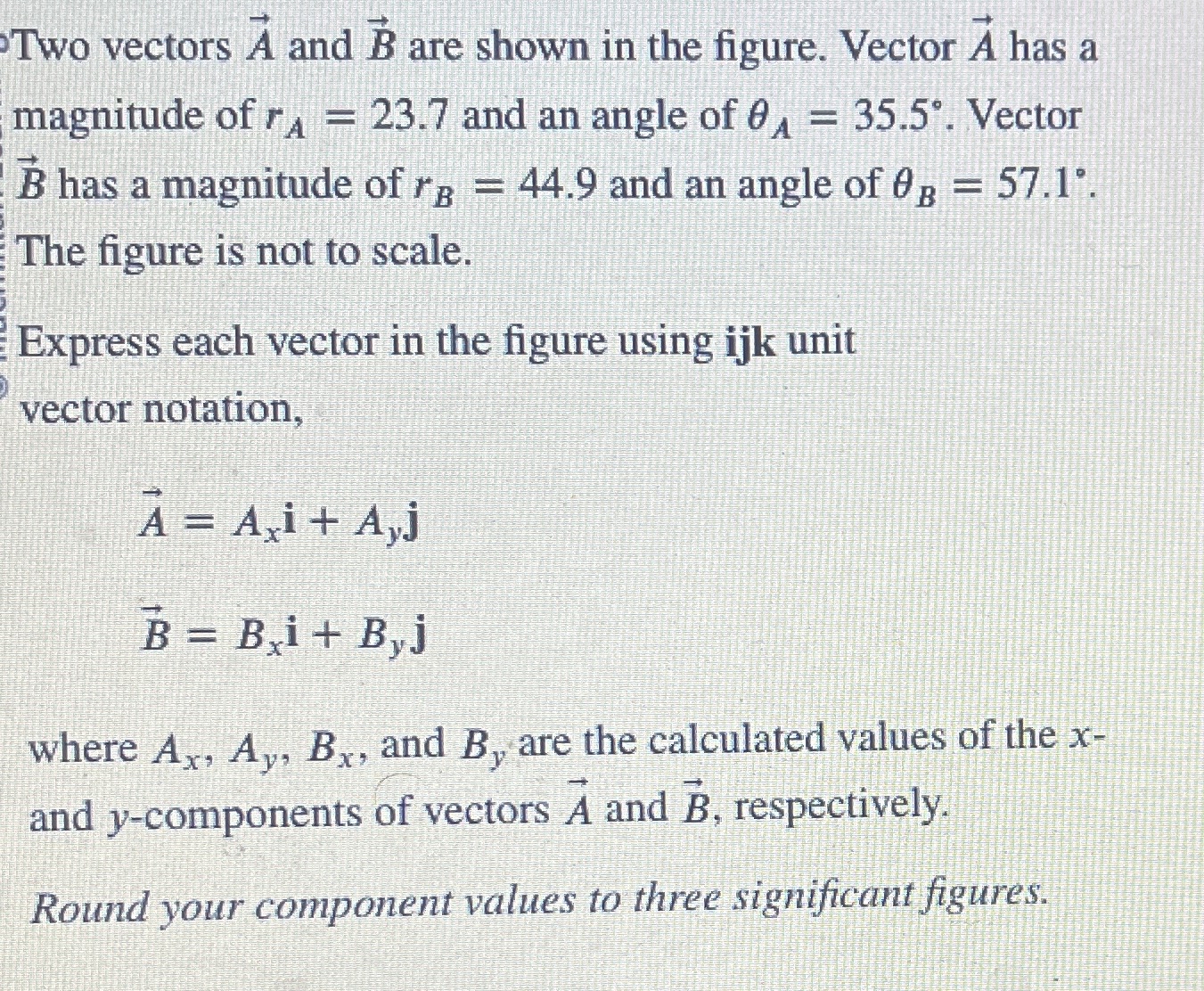 Solved Two vectors vec(A) ﻿and vec(B) ﻿are shown in the | Chegg.com