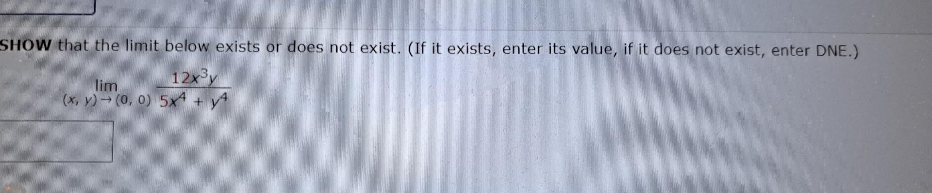 Solved How That The Limit Below Exists Or Does Not Exist