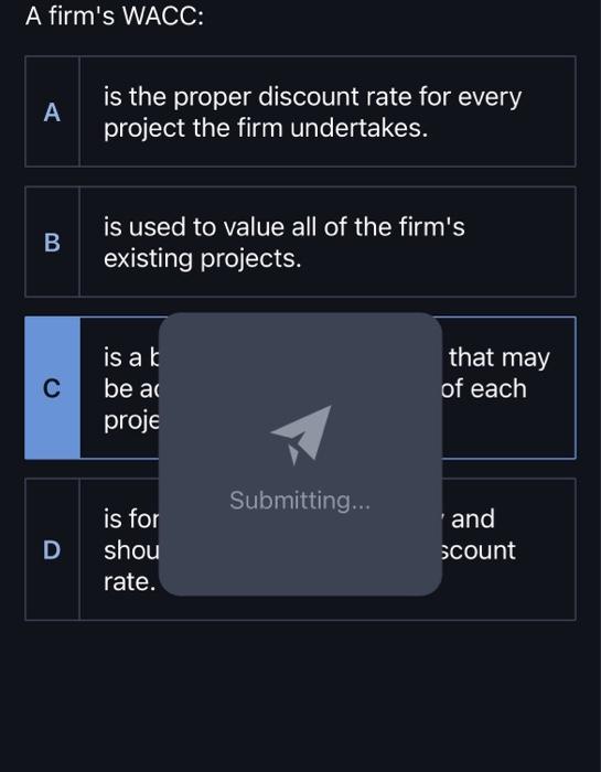 Solved A firm's WACC: A is the proper discount rate for | Chegg.com