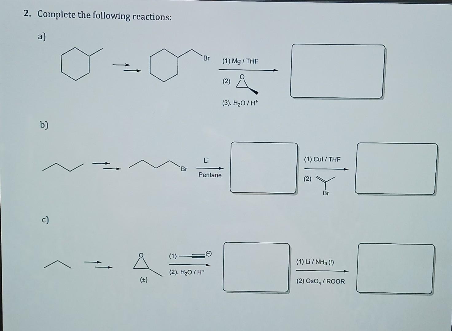 Solved 2. Complete the following reactions: a) (1) Mg/THF | Chegg.com