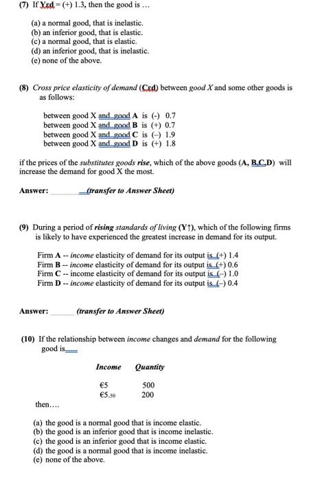 Solved (7) If Yed=(+) 1.3, then the good is ... (a) a normal | Chegg.com