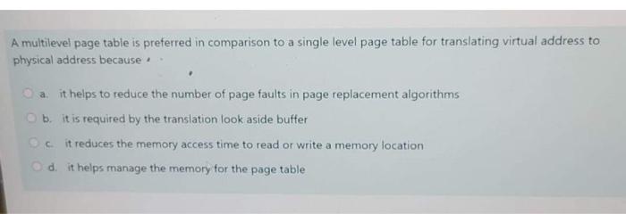 Solved A multilevel page table is preferred in comparison to | Chegg.com