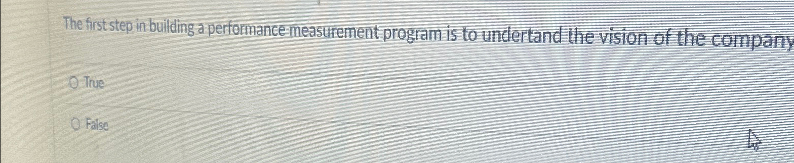 Solved The first step in building a performance measurement | Chegg.com