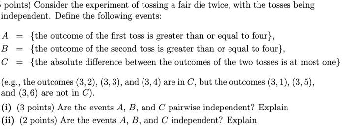 Solved = points) Consider the experiment of tossing a fair | Chegg.com