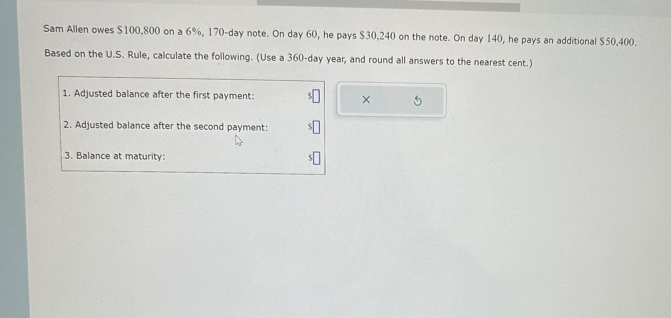 Solved Sam Allen owes $100,800 ﻿on a 6%,170-day note. On day | Chegg.com