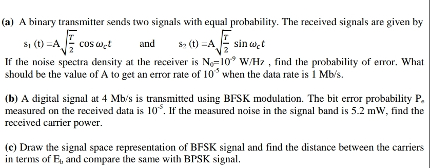 Solved (a) ﻿A binary transmitter sends two signals with | Chegg.com