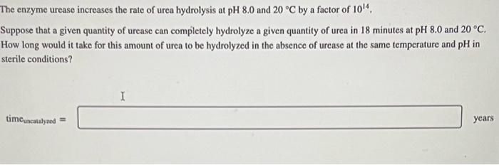 Solved The enzyme urease increases the rate of urea | Chegg.com