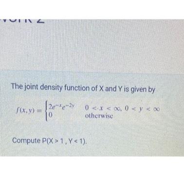 Solved The joint density function of x ﻿and Y ﻿is given | Chegg.com