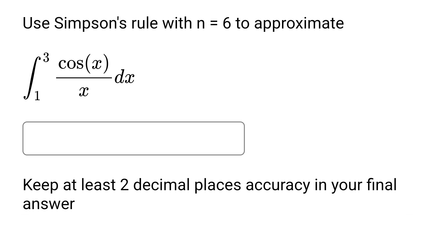 Solved Use Simpson's rule with n=6 ﻿to | Chegg.com