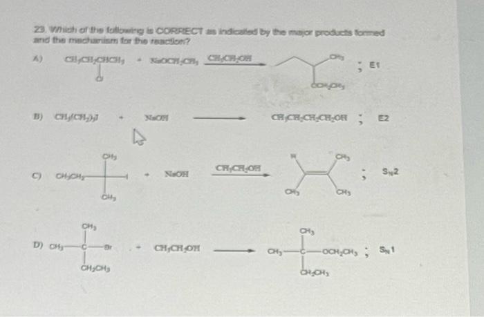 Solved 23. vnich of the following is COPrECT as indicaled by | Chegg.com