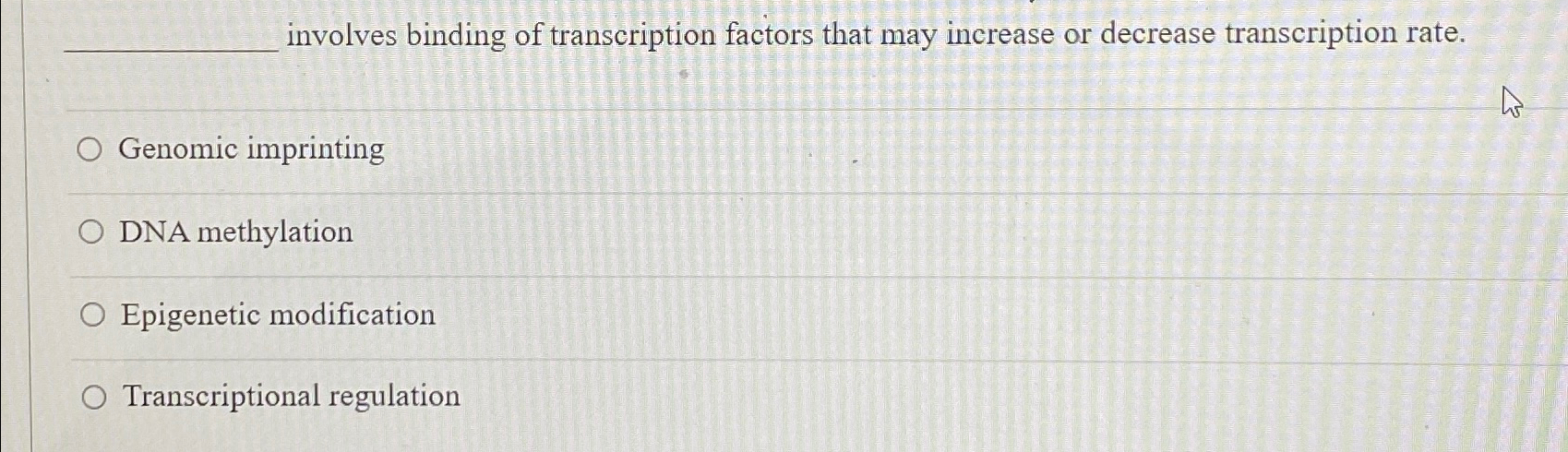 Solved involves binding of transcription factors that may | Chegg.com