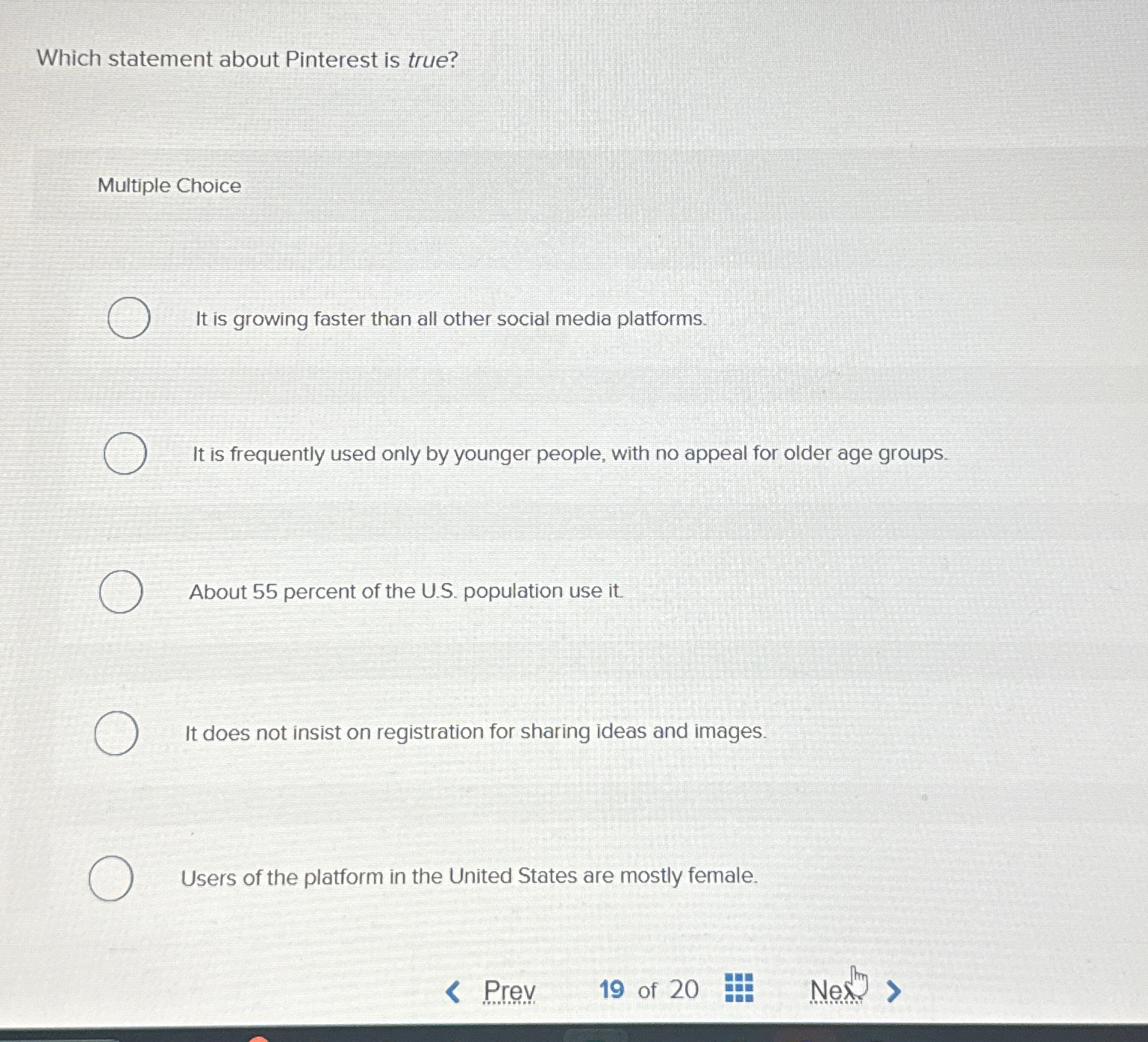 Solved Which statement about Pinterest is true?Multiple | Chegg.com