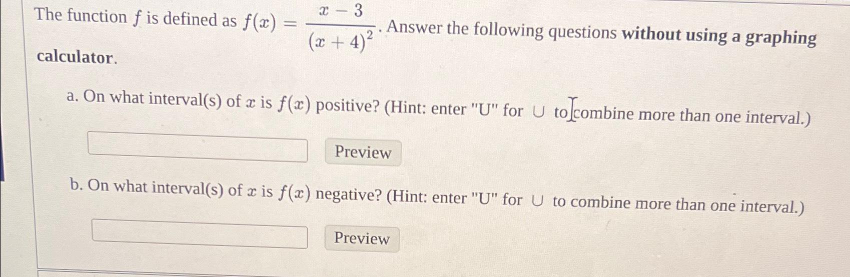 Solved The function f ﻿is defined as f(x)=x-3(x+4)2. ﻿Answer | Chegg.com