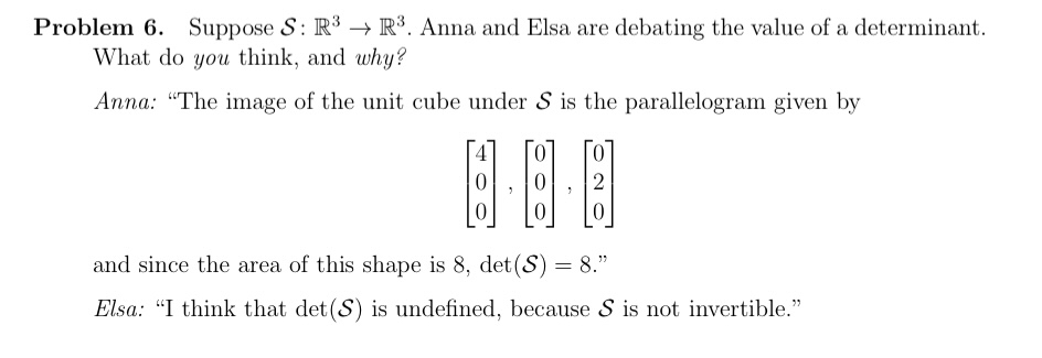 Solved Problem 6. ﻿Suppose S:R3→R3. ﻿Anna and Elsa are | Chegg.com