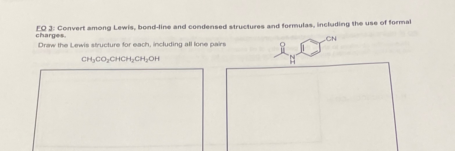 Solved FO 3: Convert among Lewis, bond-line and condensed | Chegg.com