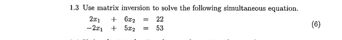 Solved 1.3 ﻿Use matrix inversion to solve the following | Chegg.com