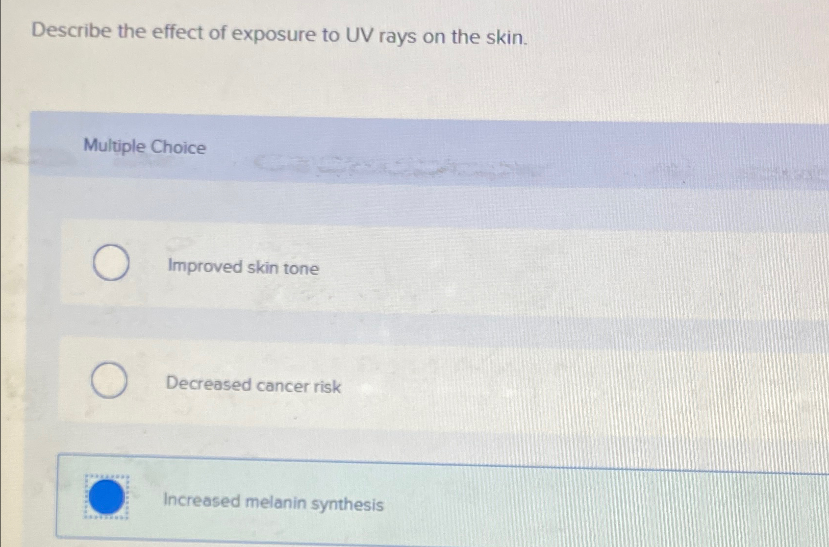 Solved Describe the effect of exposure to UV rays on the | Chegg.com