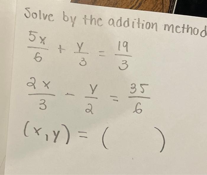 Solved Solve by the addition method | Chegg.com