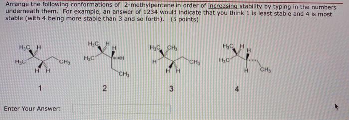 Solved Arrange the following conformations of | Chegg.com