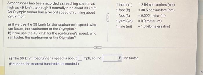 Solved A roadrunner has been recorded as reaching speeds as | Chegg.com